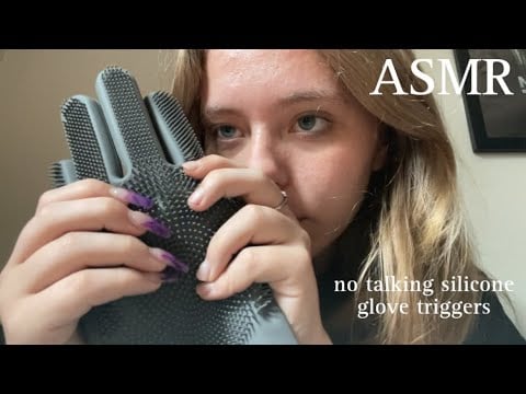 ASMR quick no talking silicone glove triggers