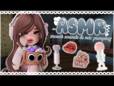 ˗ˏˋ꒰ roblox asmr 🌸 ꒱ ˎˊ- ♡ mic pumping & mouth sounds to help you sleep!