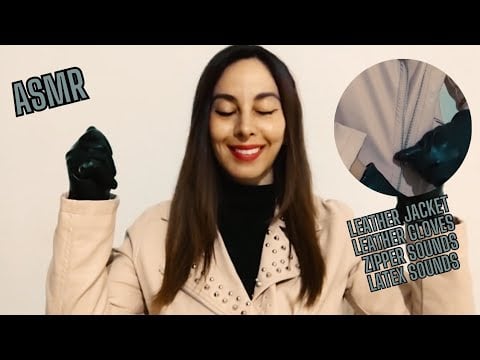 ASMR LEATHER JACKET AND GLOVES SOUNDS - ZIPPER - LATEX LEGGINGS SOUNDS ...