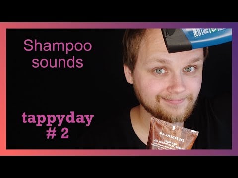 ASMR - Shampoo sounds, tapping. - The ASMR Index