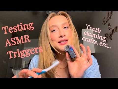 Testing More ASMR Triggers || Teeth Cleaning, Nature Sounds & Crafts