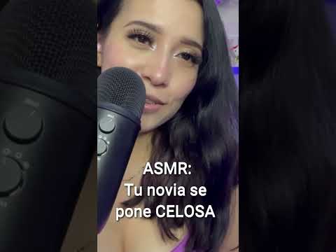 ASMR // Tu NOVIA se pone CELOSA 💖 #asmr #sonidos relajantes #susurros # ...