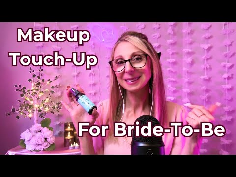 ASMR Wedding Roleplay💄 Let’s Touch-Up The Bride’s Makeup and Get Ready ...