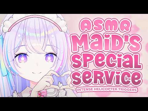 Maid's Special Service ASMR | Intense Helicopter Triggers | Slow Then ...