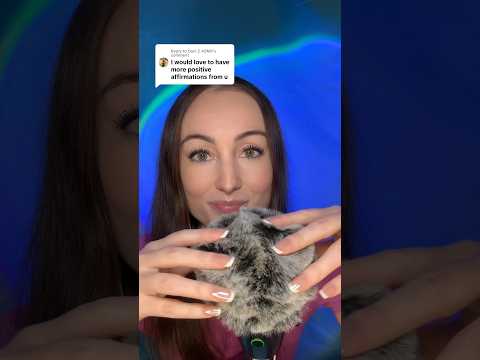 Positive Affirmations and Mic Rubbing ASMR