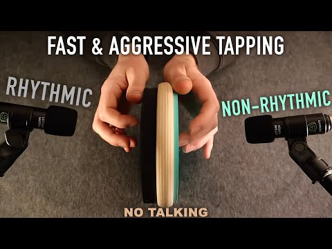 ASMR Fast & Aggressive Tapping | Rhythmic & Non-Rhythmic | No Talking