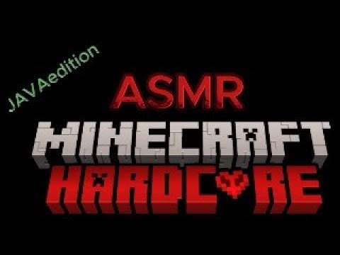 ASMR hardcore Minecraft java edition part 1