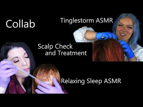 ASMR Scalp Check and Treatment | Collab with @TingleStorm ASMR ...