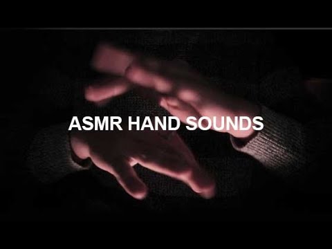 ASMR JUST HAND SOUNDS And Nothing Else