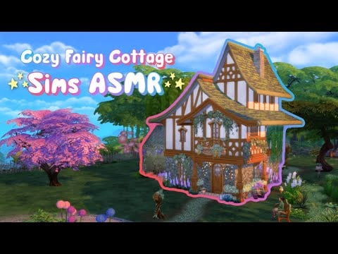 Sims ASMR Building The Coziest Fairytale Cottage 🧚🏡 Soft Spoken