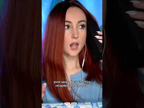 ASMR Sassy Doctor's Office Receptionist Takes a Call