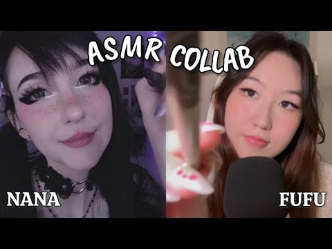 FUFU X NANA ASMR COLLAB 🎀💟 Opposite Aesthetic Sisters Pamper You to ...