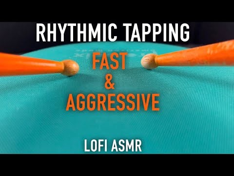 ASMR Rhythmic LOFI Tapping | Fast & Aggressive | No Talking