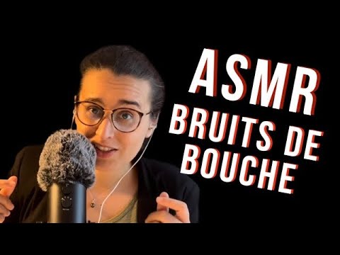 ASMR FR I BRUITS DE BOUCHE INTENSES 👄🤤