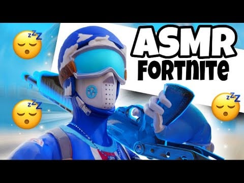 ASMR français sur FORTNITE ma vidéo la plus relaxante pour t’endormir ...