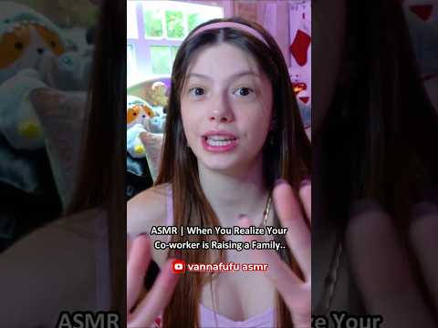 ASMR | When You Realize YourCo-worker is Raising a Family.. ─♡─ #asmr #asmrroleplay #comedyasmr