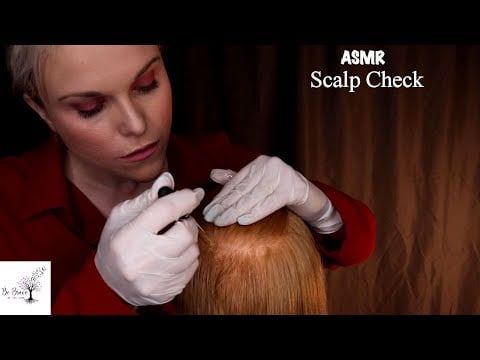 A Relaxing ASMR Scalp Check & Scalp Treatment