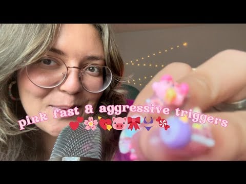 Fast & Aggressive Pink Triggers- Mouth Sounds, Pop Rocks, Fluttering, Unique Triggers🌸🌷💘🐷🎀