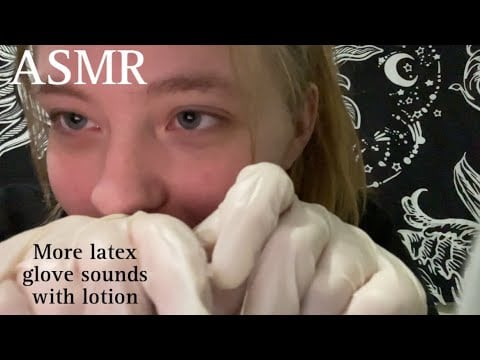 ASMR latex gloves with lotion - The ASMR Index