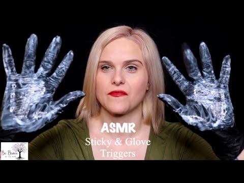 ASMR Triggers: Tingly Sticky & Squidgy Sounds To Make You Brain Melt