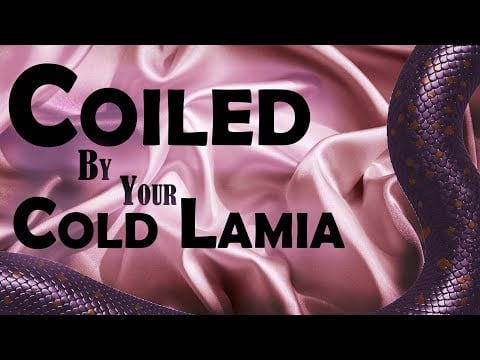 I love you Darling | Coiled by your Cold Lamia [ASMR Roleplay] (A4A ...