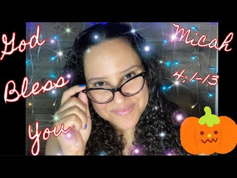 Christian ASMR: Bible Reading 📖 Of “Micah 4:1-13” With Omy