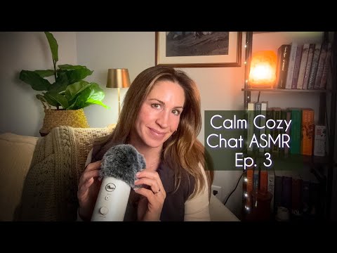 ASMR | Calm Cozy Chat: ep. 3 [whispered weekend recap, a new book, and ...