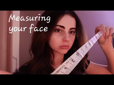 ASMR Measuring Your Face - Close Up Personal Attention *WHISPERS*
