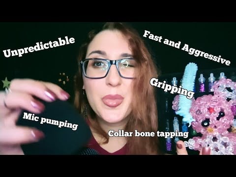 ASMR Fast & Aggressive Unpredictable (Mic Pumping, Collar Bone Tapping ...