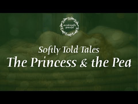 ASMR // The Princess and the Pea ♢ Softly Told Tales for Relaxation & Sleep