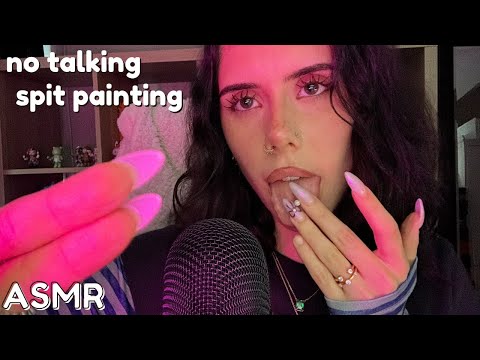 ASMR | Spit painting you to sleep | no talking