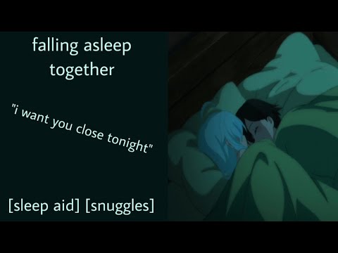 ASMR | falling asleep together (f4a) [sleep aid] [snuggles]