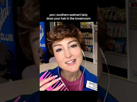 southern walmart lady does your hair asmr #asmr #asmrroleplay #asmrhair
