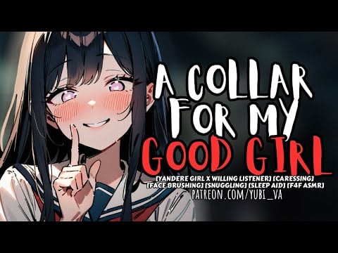 Yandere Puts a Collar on You and Finally Calls You Good Girl ♡willing ...
