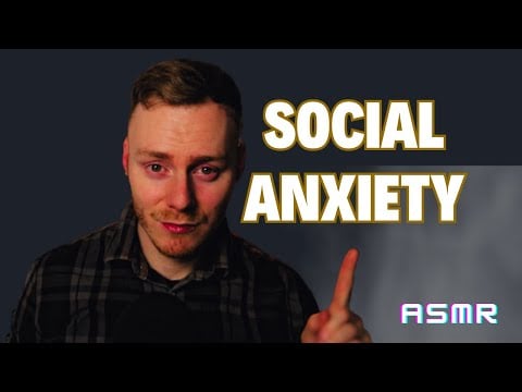 ASMR | How to deal with Social Anxiety - Soft spoken , Whispered