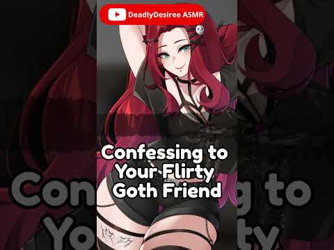 Confessing to Your Flirty Goth Best Friend [F4M] [ASMR] [Spicy] [Friends to Lovers] [Audio Roleplay]