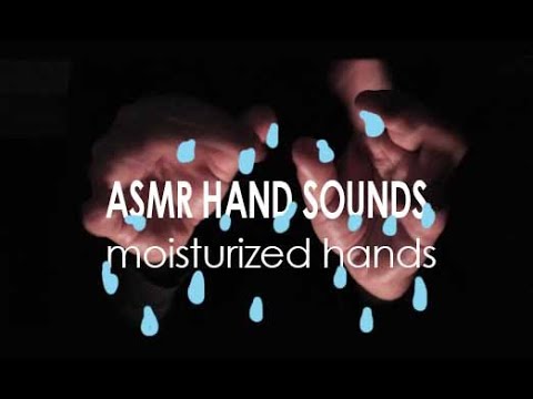 💦ASMR Hand Sounds with Moisturized HANDS💦