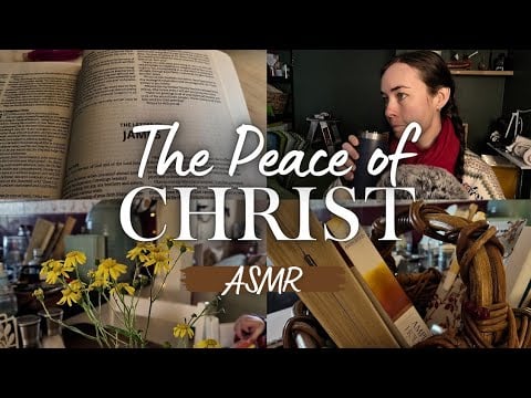 ASMR Bible Study The Peace of Christ Whispers, Crinkles, Mouth Sounds