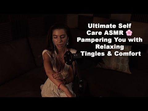 Ultimate Self Care ASMR 🌸 Pampering You with Relaxing Tingles & Comfort