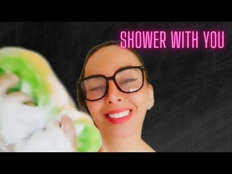 ASMR SHOWER WITH YOU - ROLEPLAY - FOAM - FLUFFY SOUNDS, HAIR WASH ...