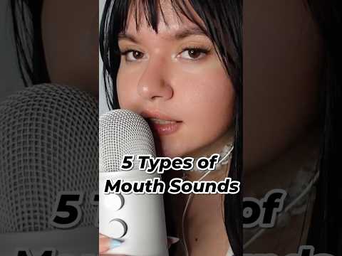 5 Types of Mouth Sounds #asmr - The ASMR Index