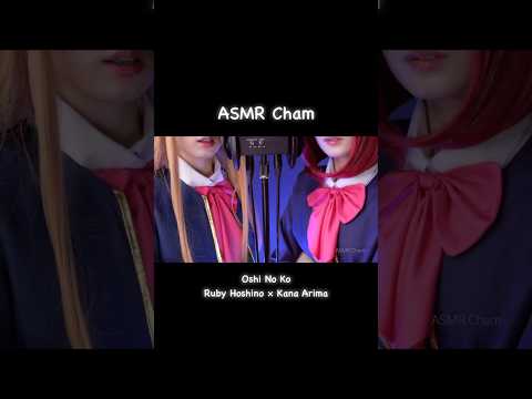 ASMR Oshi No Ko - Ruby Hoshino × Kana Arima ~ Putting You to Sleep💤~ # ...