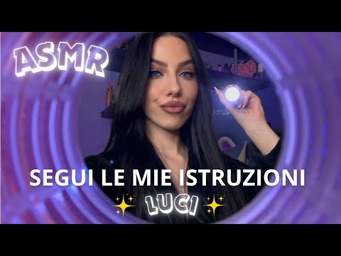 ASMR - SEGUI LE MIE ISTRUZIONI PER DORMIRE MA USO SOLO LUCI