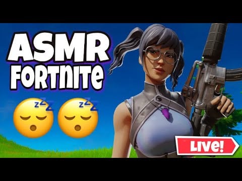 ASMR LIVE sur FORTNITE viens jouer avec nous + mode ranked (on rush les ...