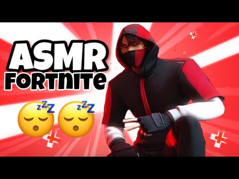 ASMR FRANÇAIS sur FORTNITE les meilleurs chuchotements pour t'endormir ...