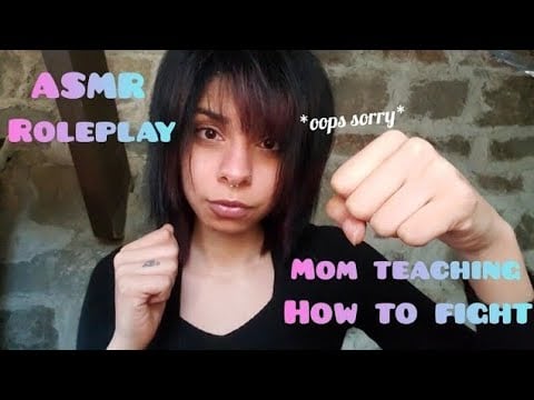 ASMR Mum teaching you how to fight 👊