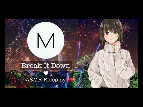 ASMR Roleplay: Break It Down [Big Sister Helps You With Your New Year’s ...