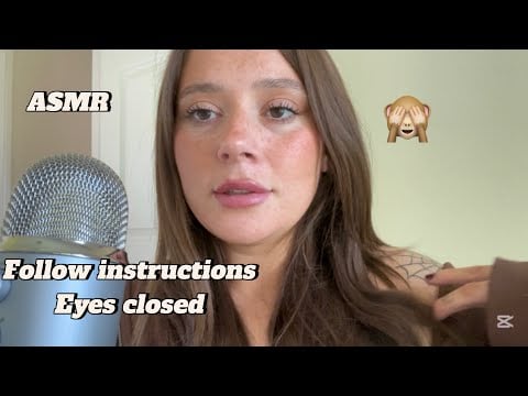 ASMR closed eyes - try and follow my instructions 💤