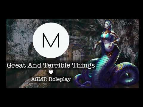 ASMR Roleplay: Great And Terrible Things [Yandere Lamia Wraps You In ...