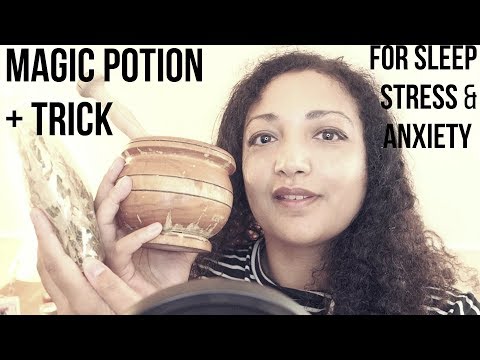 ASMR Magic potion and trick for sleep stress and anxiety